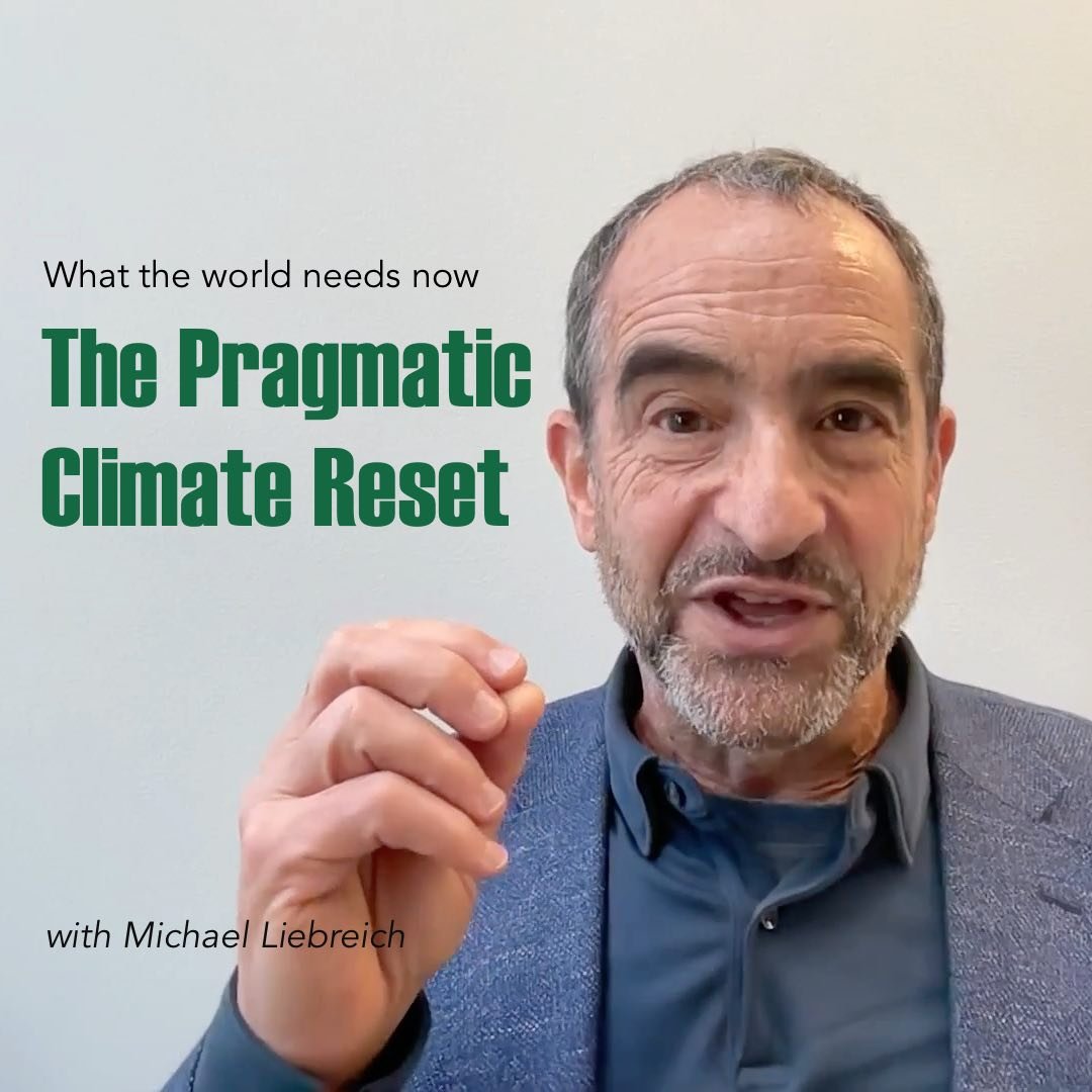 419. What the world needs now is a Pragmatic Climate Reset says Michael ...